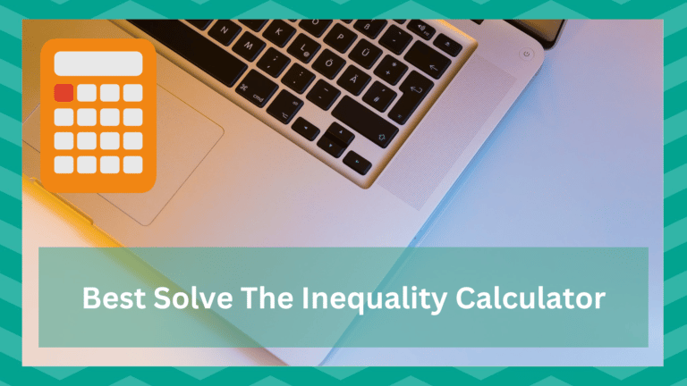 7 Best Solve the Inequality Calculator To Choose - JSCalc Blog