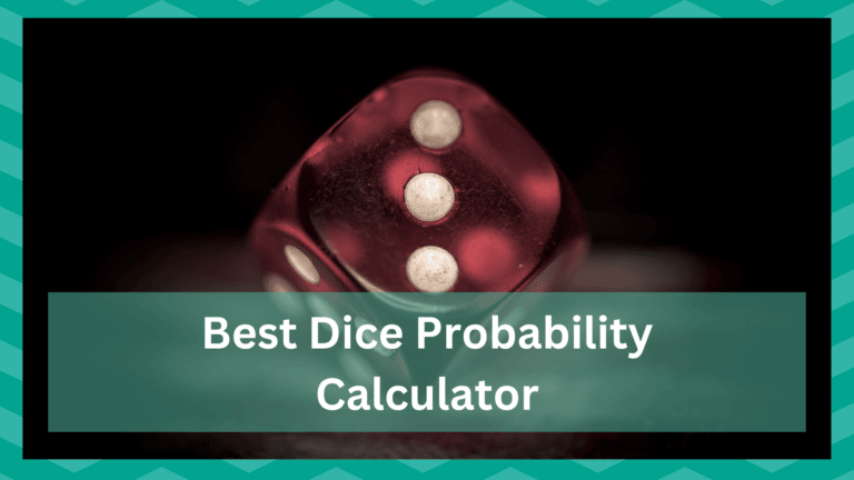 4 Best Dice Probability Calculator To look Out For! - JSCalc Blog