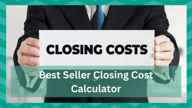 3 Best Sellers Closing Costs Calculator - JSCalc Blog