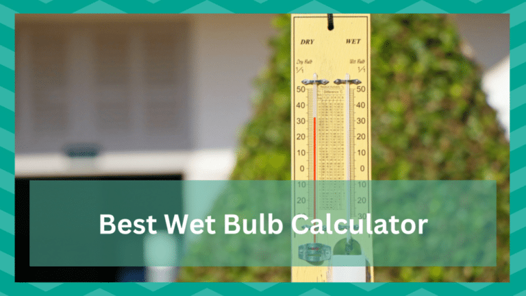 4 Best Wet Bulb Calculator That You Are Missing Out On! - JSCalc Blog