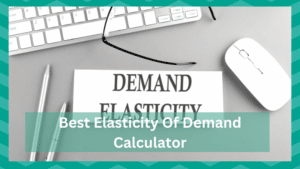 3 Best Elasticity of Demand Calculator You Should Check Out - JSCalc Blog
